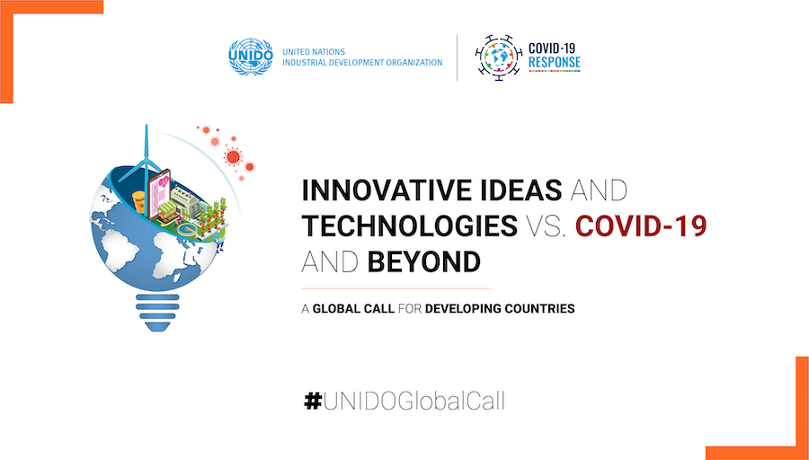 UNIDO Global Call: Innovative Ideas & Technologies vs. COVID-19 ...