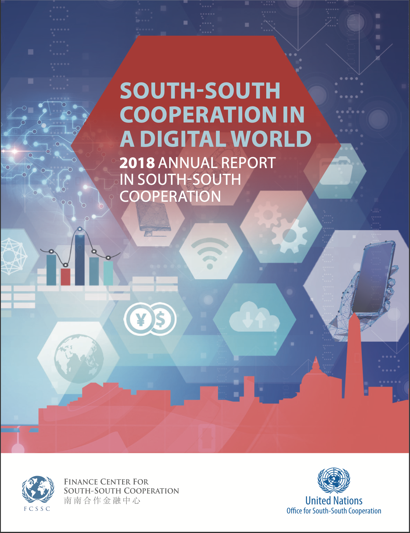 South-South Cooperation in a Digital World – 2018 Annual Report in South-South Cooperation ...